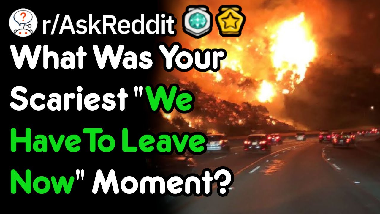 We Have To Leave NOW (r/AskReddit) - YouTube