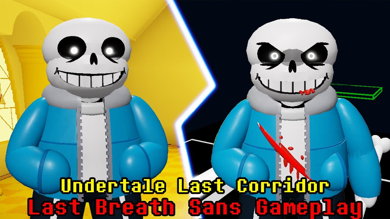 Undertale Last Corridor Last Breath Sans Gameplay - YouTube