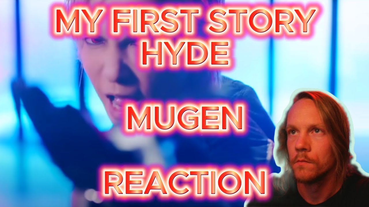 MY FIRST STORY X HYDE - MUGEN (Singer Reacts) - YouTube