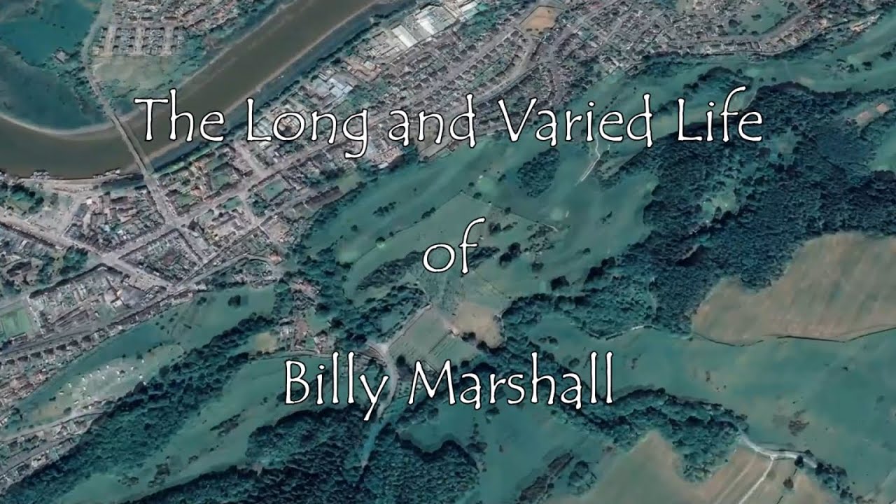 The Long and Varied Life of Billy Marshall - YouTube