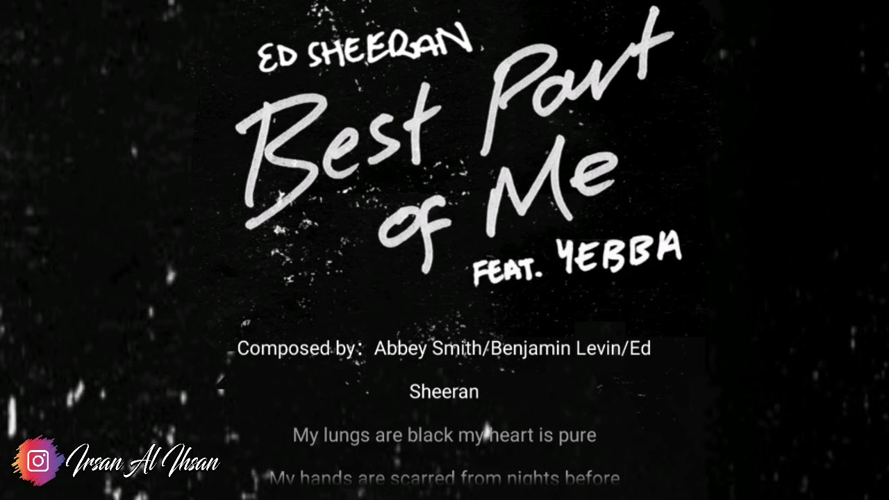 Ed Sheeran - Best Part Of Me (feat. YEBBA) - YouTube
