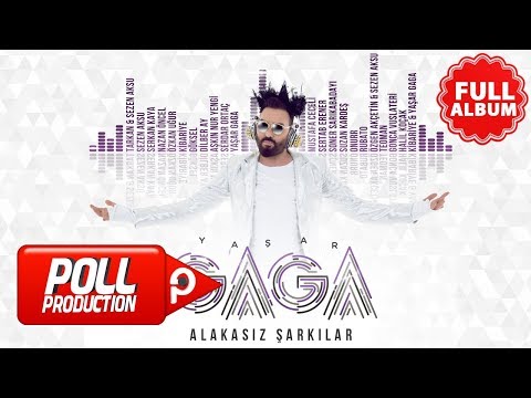 Yaşar Gaga - Alakasız Şarkılar  ( Full Albüm Dinle )