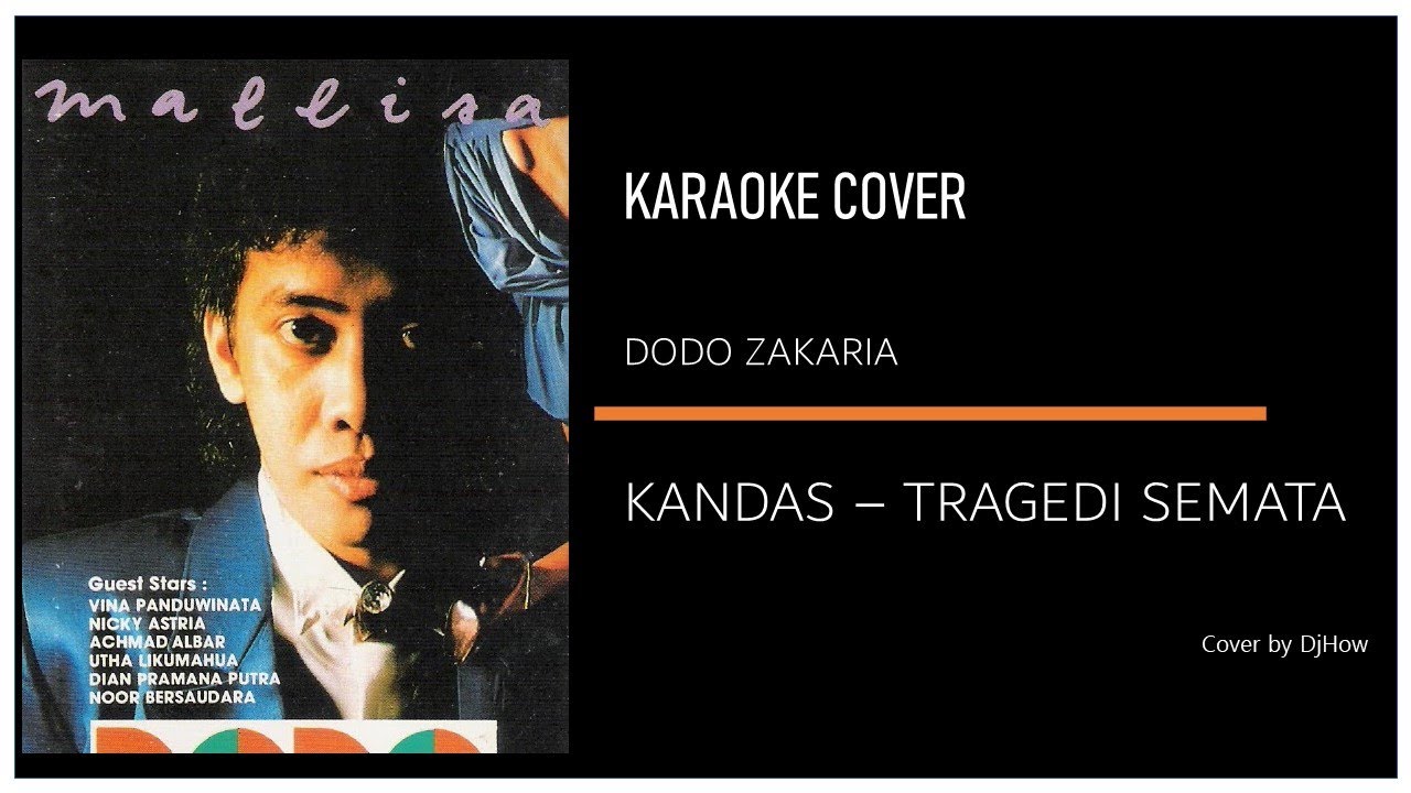 Dodo Zakaria - Kandas ( Tragedi Semata) - Karaoke Cover by Dj How - YouTube