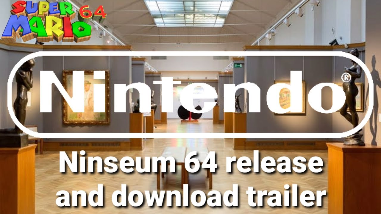 Ninseum(Nintendo Museum)64 Release and Download Trailer - YouTube