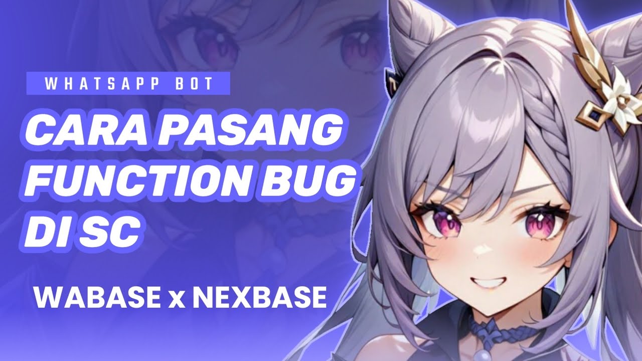Cara memasang function bug menjadi sebuah command atau perintah di wabase/nexbase - YouTube