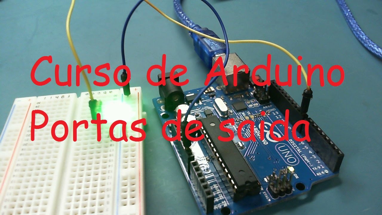 Curso de Arduino - Portas de saída - YouTube