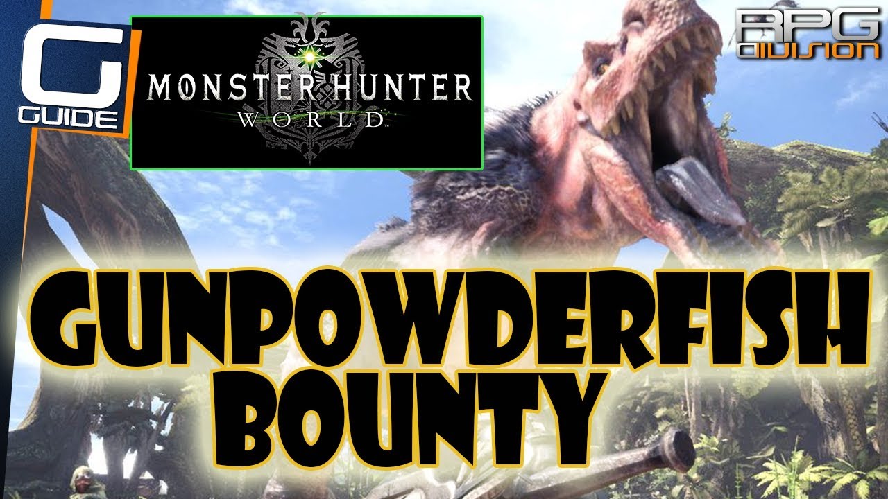 MONSTER HUNTER WORLD - Gunpowderfish Critical Bounty Guide (Pet ...