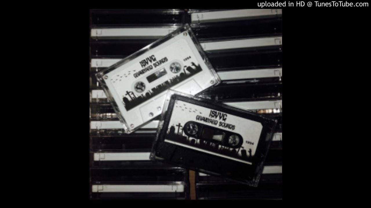 ISVVC - GRAVEYARD SOUNDS [1994] - YouTube