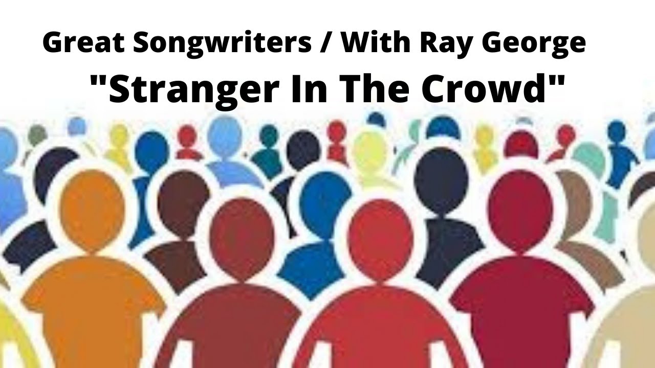 " Stranger In The Crowd " - YouTube