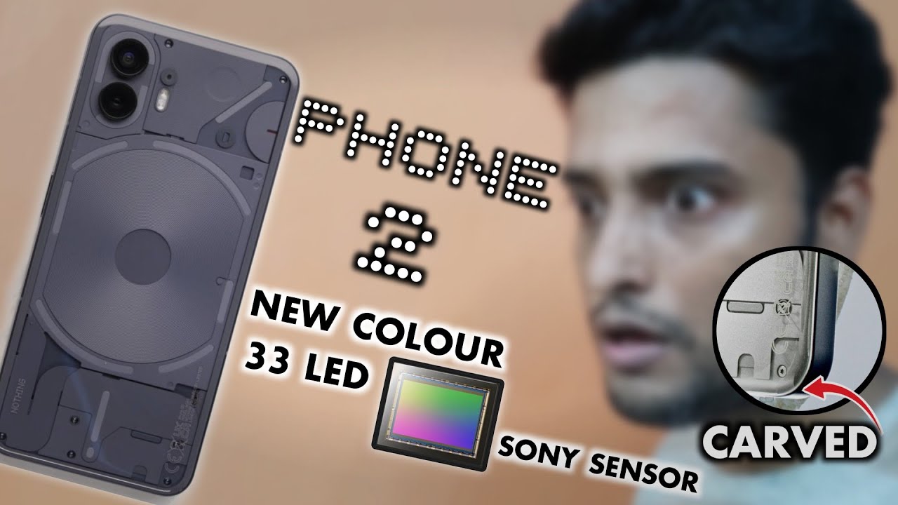 Nothing Phone 2 First Look Officially Reveled | Nothing Phone 2 All ...