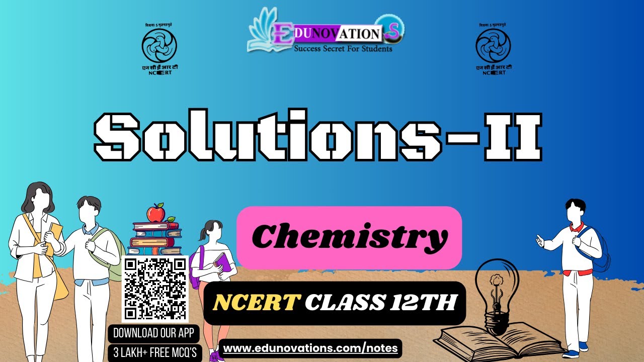 Solutions 2 | NCERT, Class 12 CHEMISTRY | CBSE | NEET | IIT JEE - YouTube