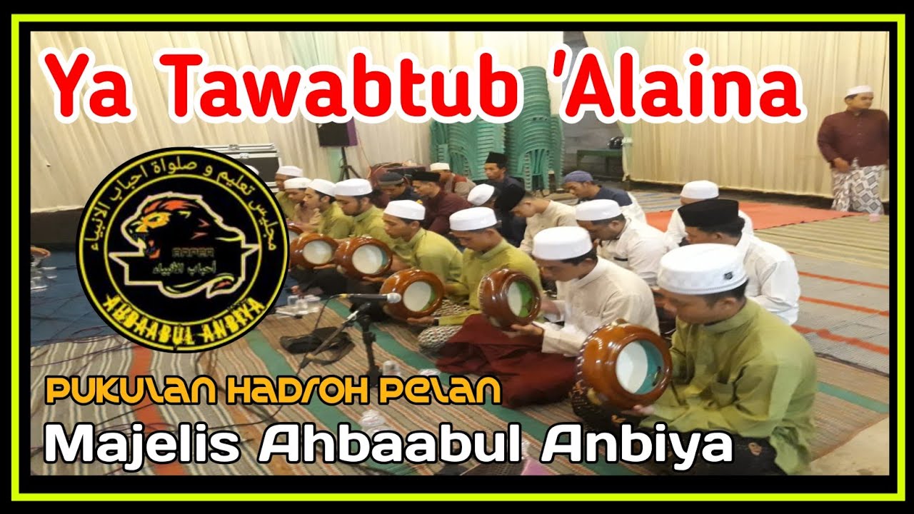 Pukulan Pelan Hadroh " Ya Tawab Tub 'Alaina" - YouTube