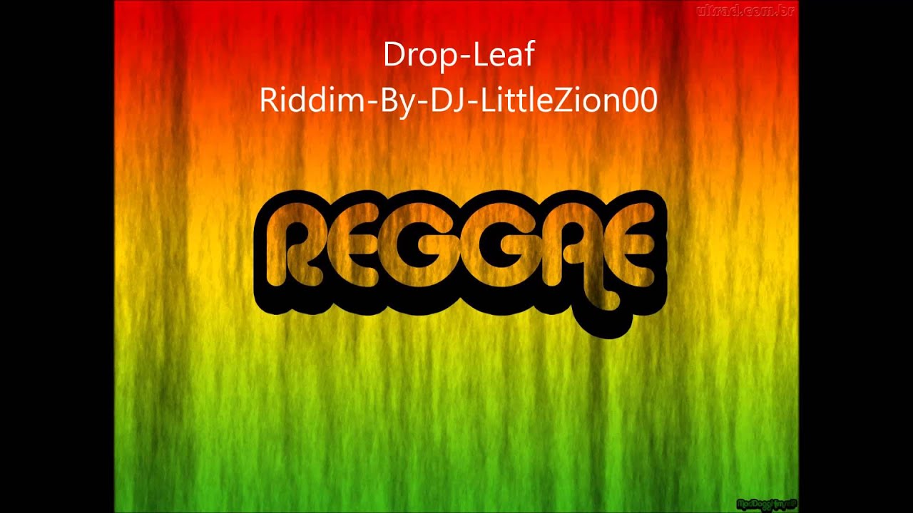 Drop Leaf Riddim - YouTube