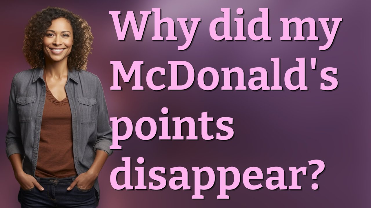 Why did my McDonald's points disappear? - YouTube