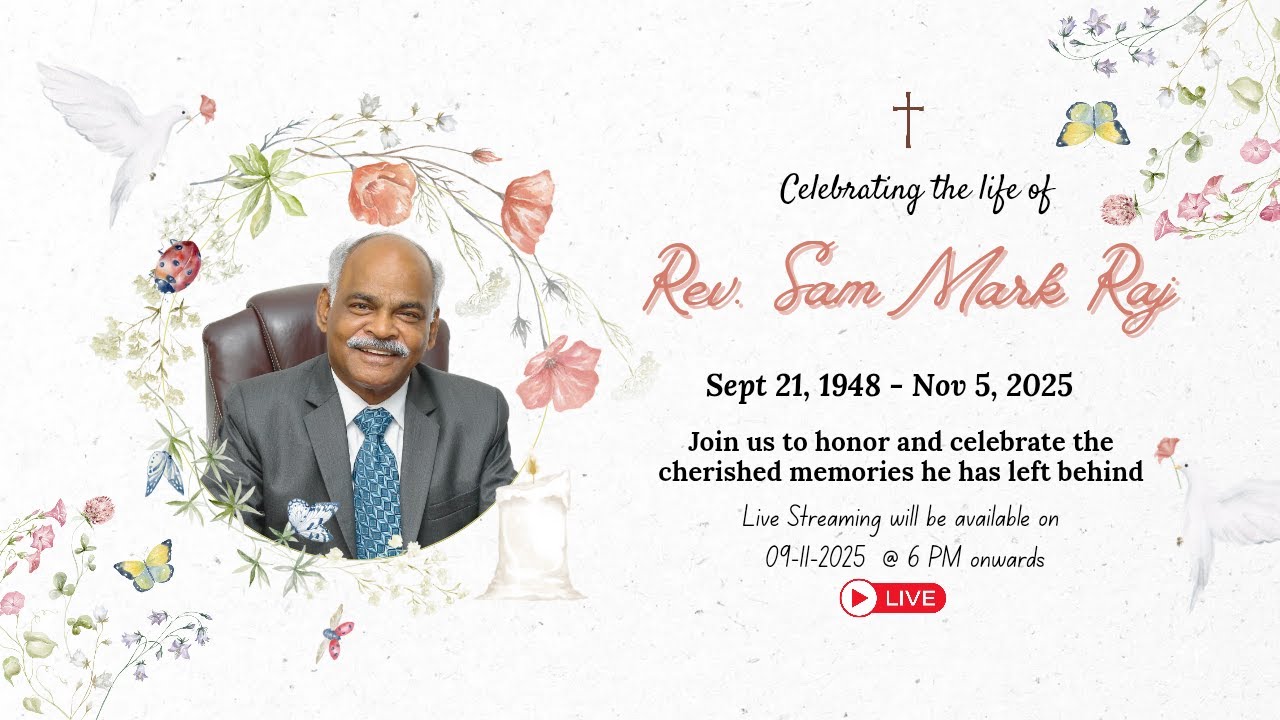 Celebrating the Life of Rev. Sam Mark Raj | 09.11.2025 - YouTube