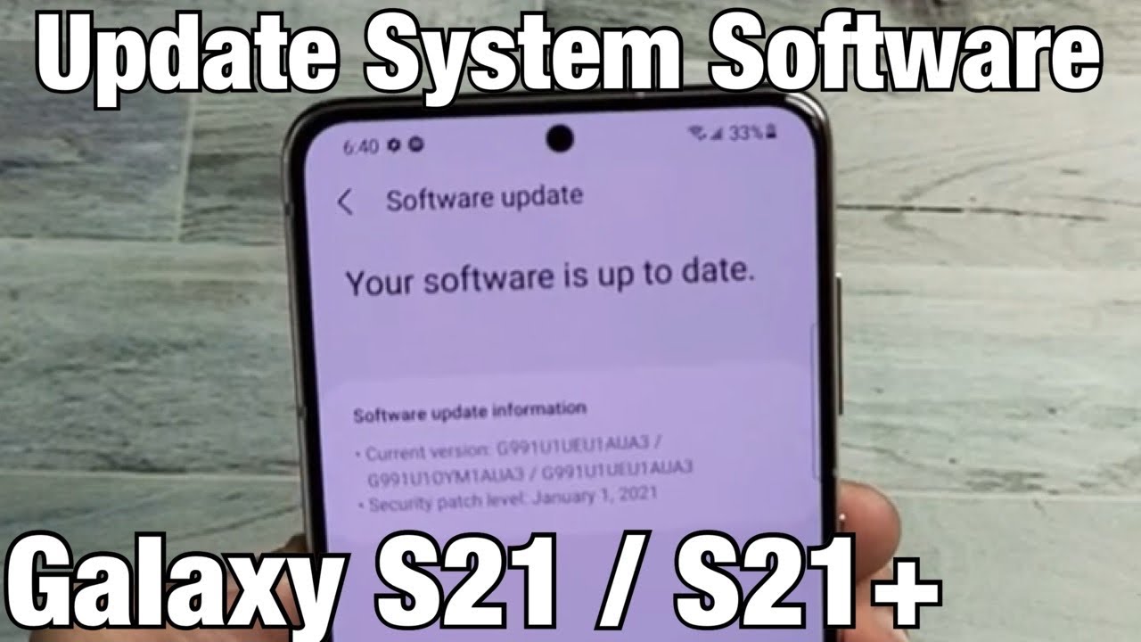 Galaxy S21 / S21+ : How to Update System Software to Latest Version ...
