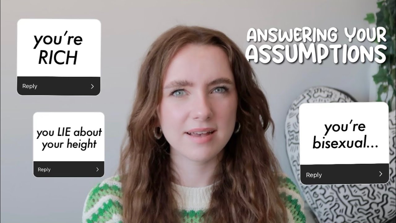 answering your assumptions about me - YouTube