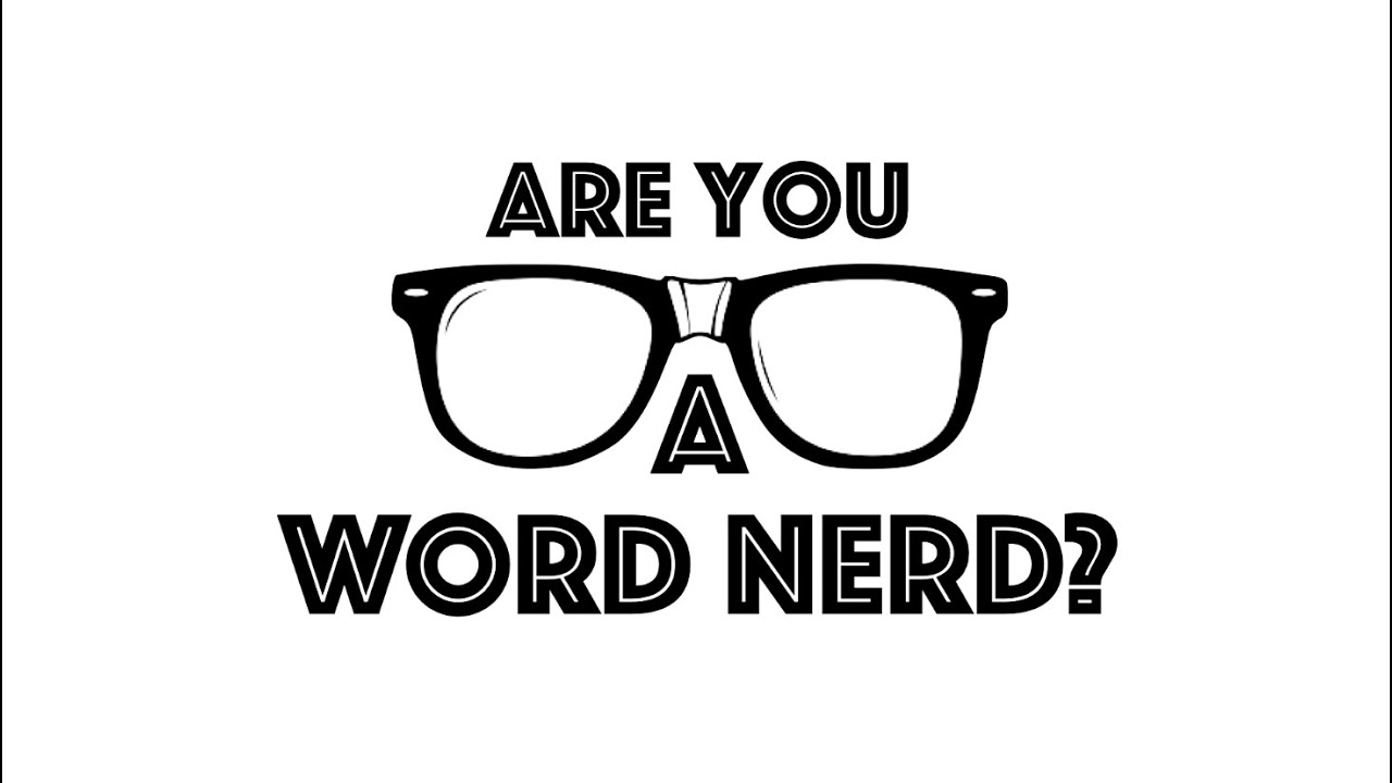 Are You A Word Nerd - YouTube
