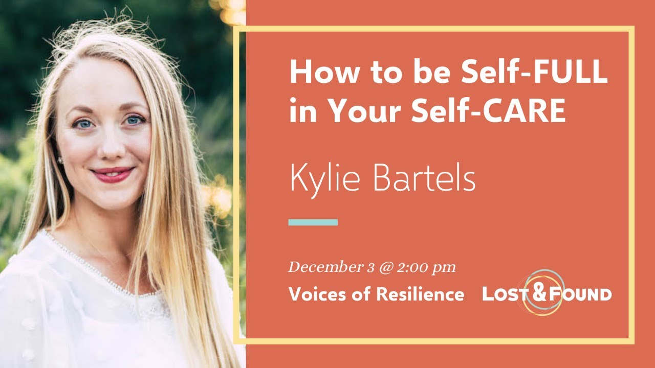 Being Self-FULL in Your Self-CARE - YouTube
