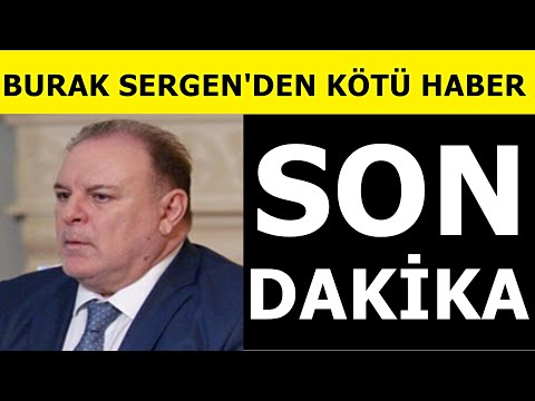 Burak Sergen'den üzücü haber!