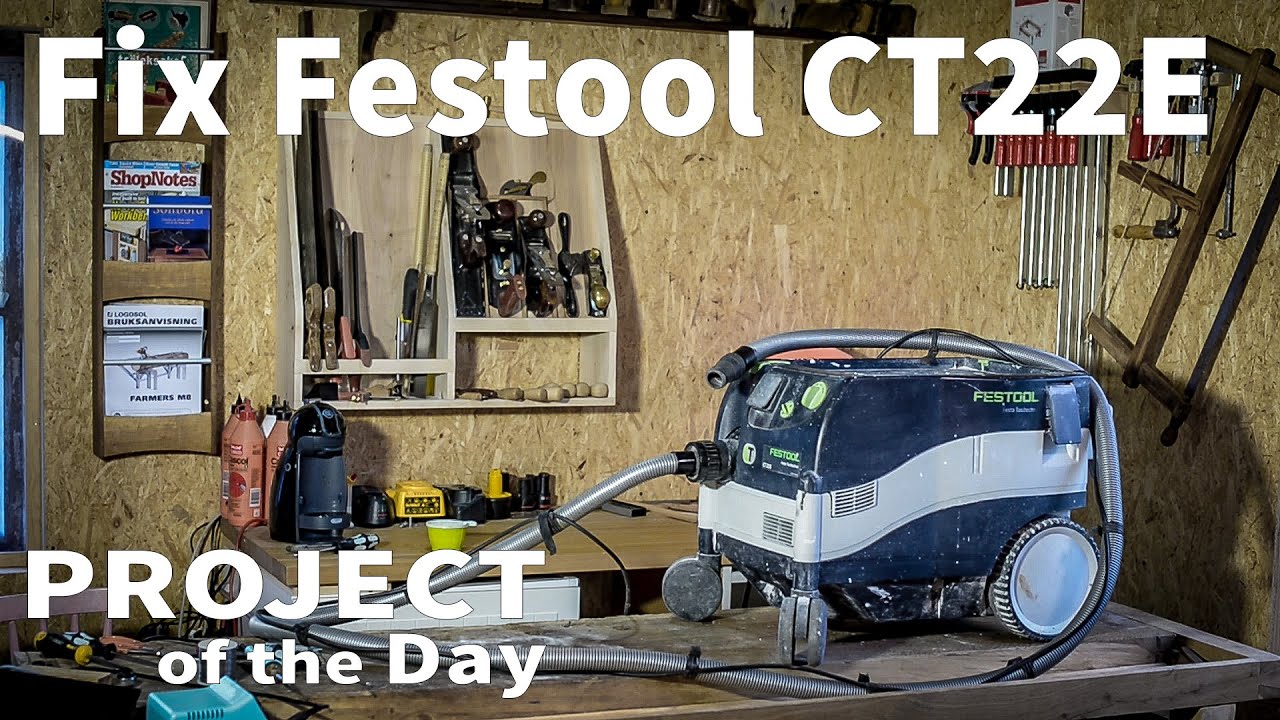 Fix broken Festool shop-vac - YouTube
