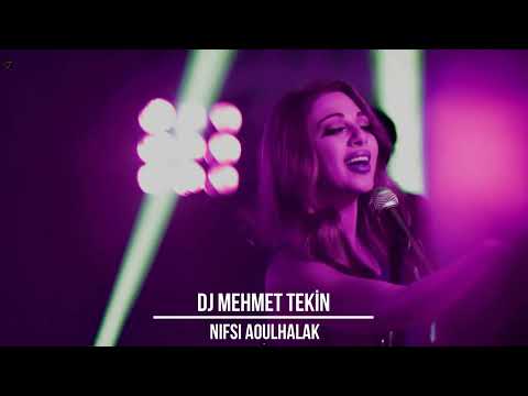 Myriam Fares - Nifsi Aoulhalak - Dj Mehmet Tekin - Remix