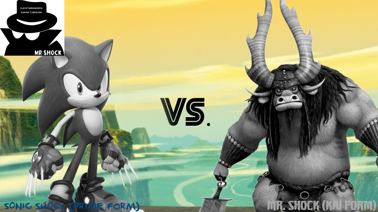 Sonic Shock (Prime Form) Vs. Mr. Shock (Kai Form) - YouTube