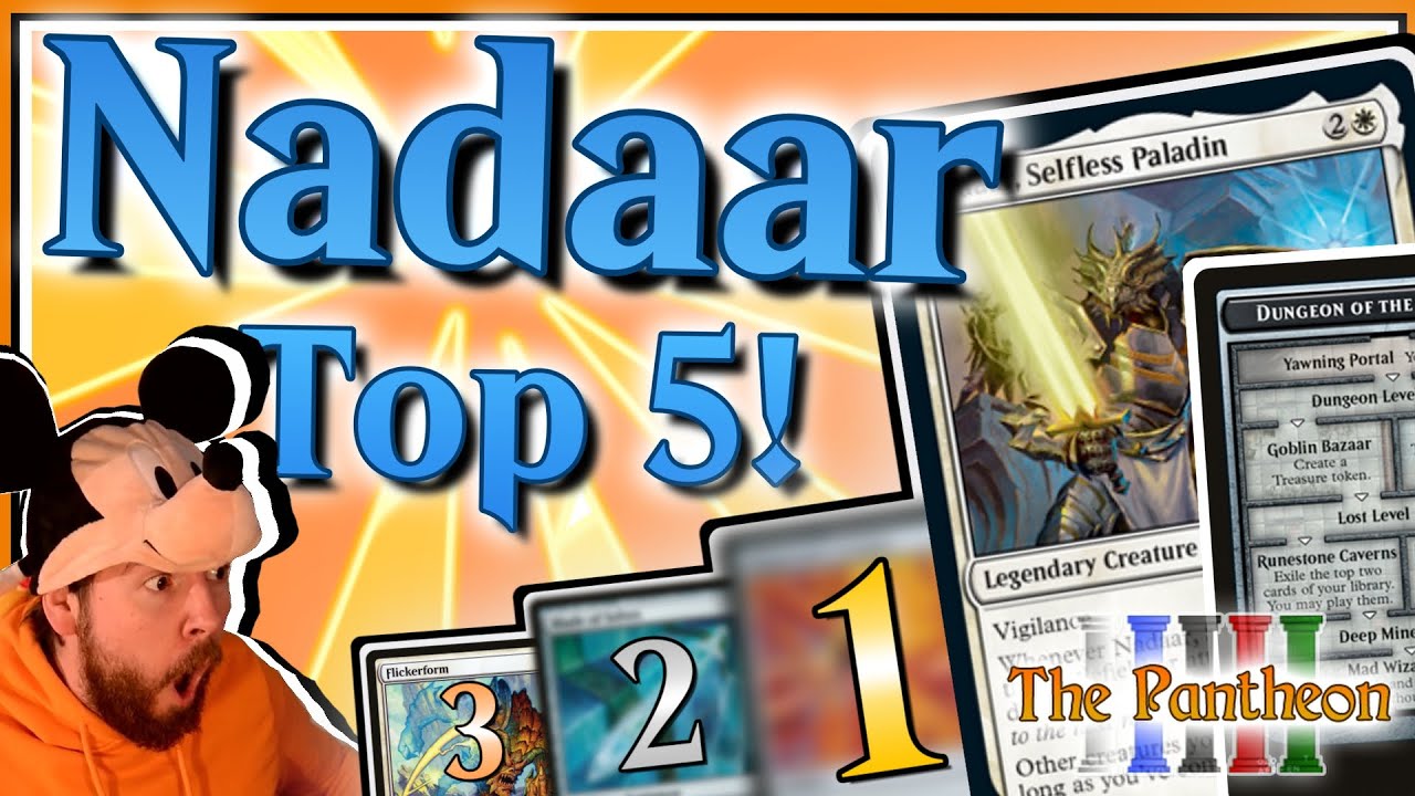 Nadaar, Selfless Paladin! | Commander Top 5! | EDH | The Pantheon | Ep ...