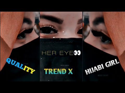 Quality X Hijabi Girls 😍 Her Eyes👀 || #alightmotion #xml #prince_sohan #trendxml