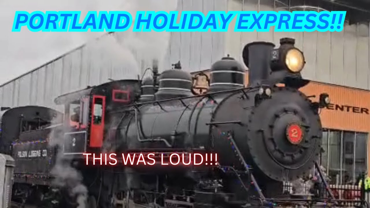Portland 2024 Holiday Express! - YouTube