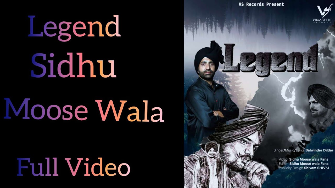 Legend Sidhu Moose Wala : Full Video | Balwinder Dildar | 👍 | 👍 - YouTube