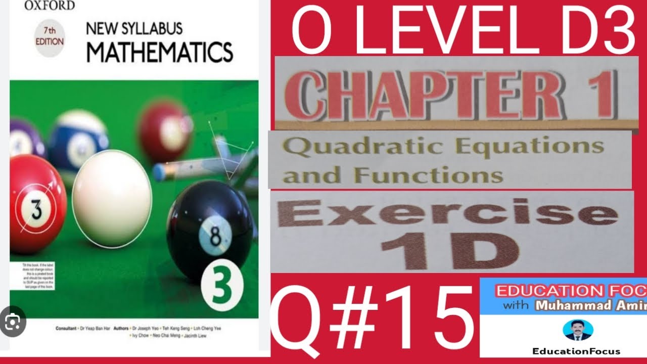 OXFORD 7TH EDITION|NEW SYLLABUS|MATHEMATICS 3|EXERCISE 1D|QUESTION 15|D3|O LEVEL|MATH|EX1D|Q15 ...