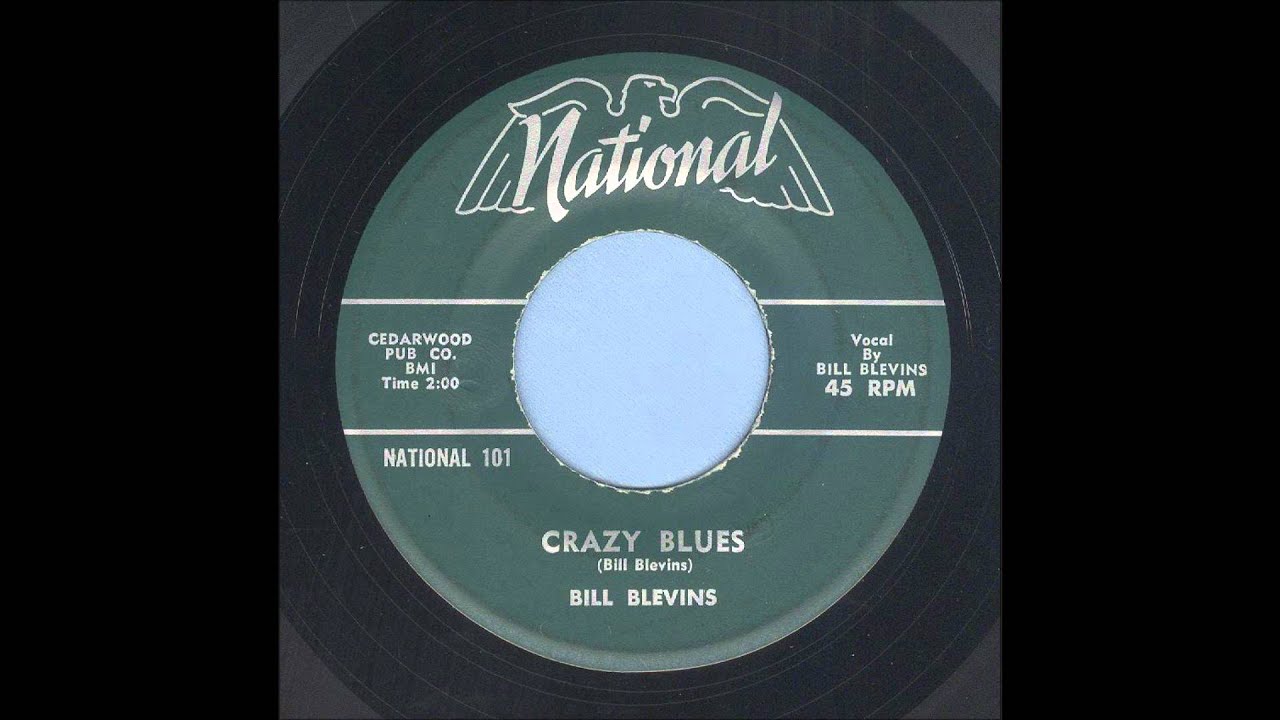 Bill Blevins - Crazy Blues - Rockabilly 45 - YouTube