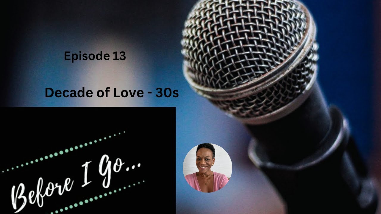 Episode 13 - Decade of Love 30s - YouTube