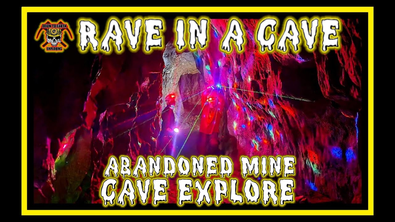 RAVE IN A CAVE (Exploring an Abandoned Mine with Laser Lights) - YouTube