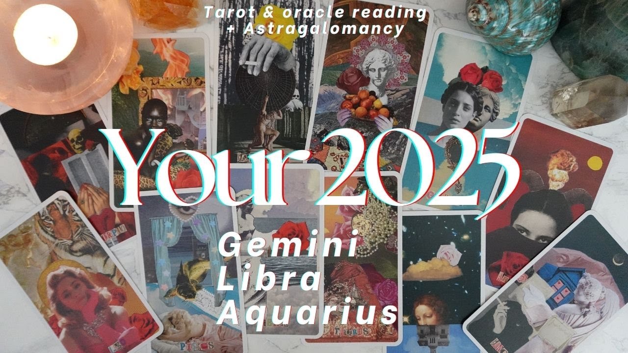 Your 2025 Year Ahead Tarot Reading 🔮Gemini, Libra & Aquarius 💨 Air signs - YouTube