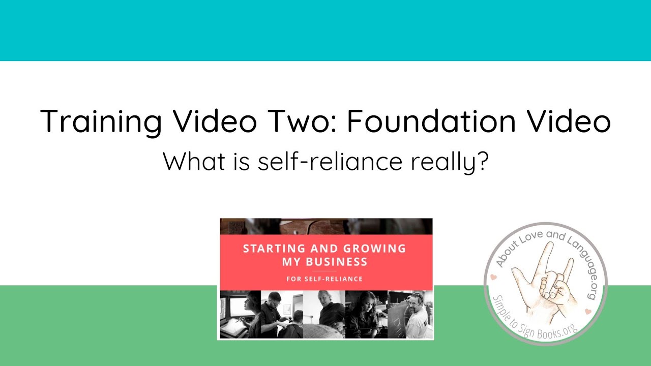 Training Video Two Foundation Video What is self-reliance really? - YouTube