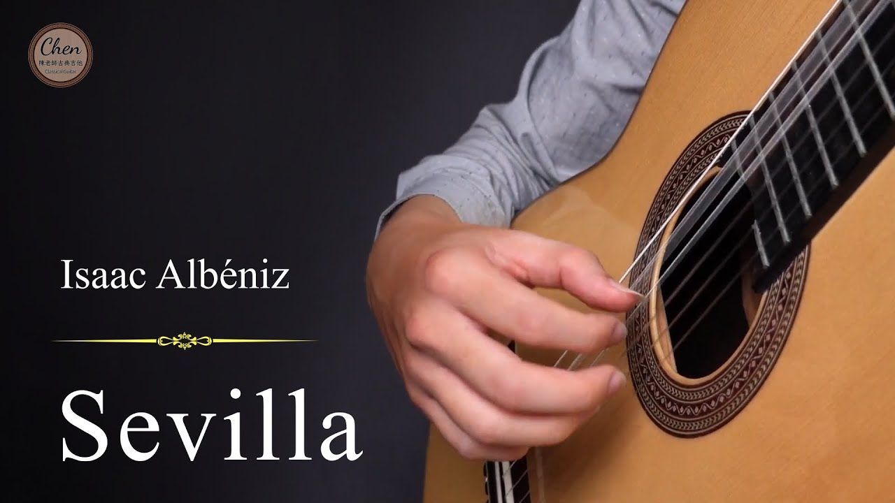 【吉他音樂#58】Sevilla - Isaac Albéniz - YouTube