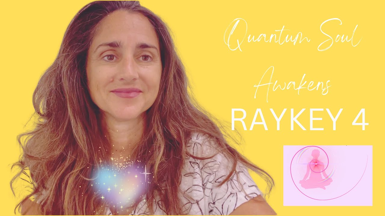 Quantum Soul Awakens Advanced Reiki: RayKEY 4 - YouTube