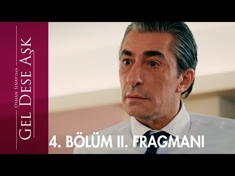 Gel Dese Aşk 4. Bölüm 2. Fragmanı