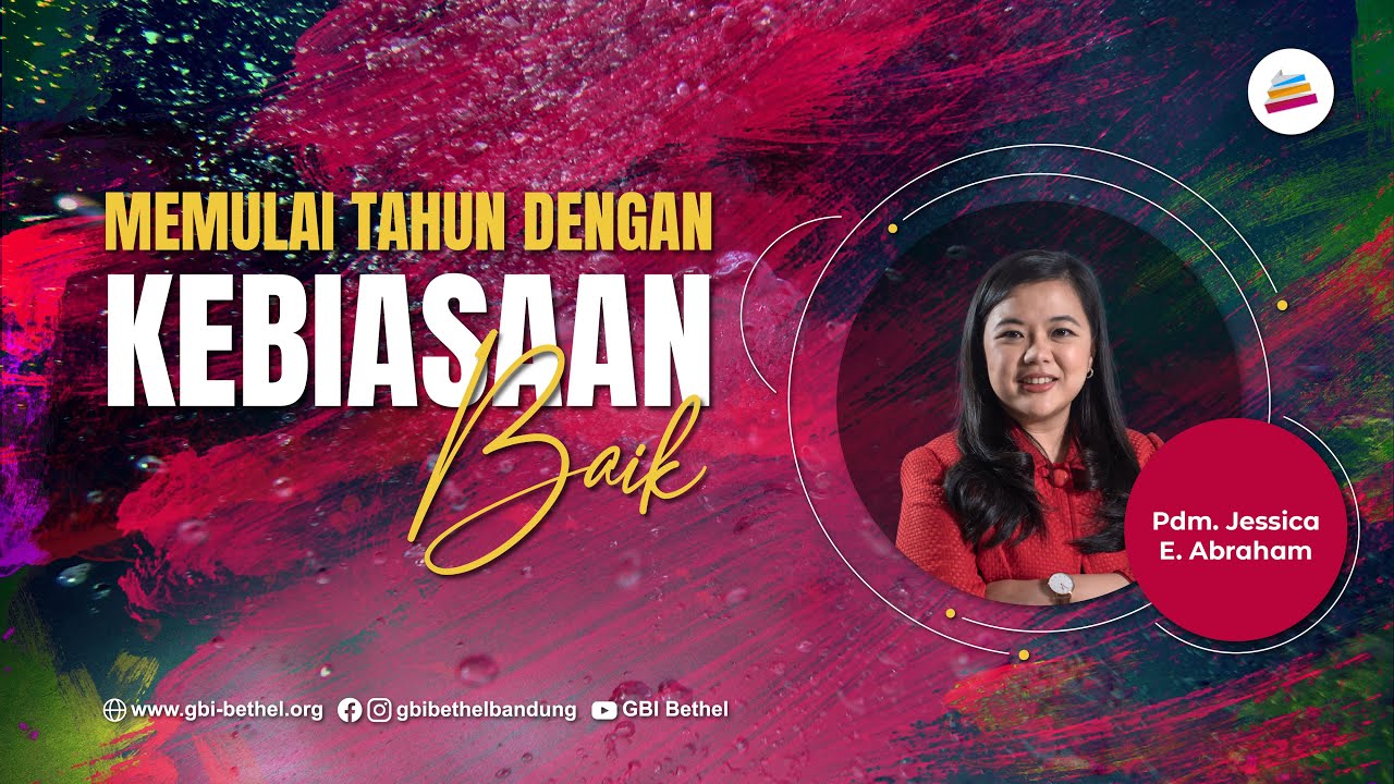 Memulai Tahun dengan Kebiasaan Baik - Pdm. Dr. Jessica E. Abraham - YouTube