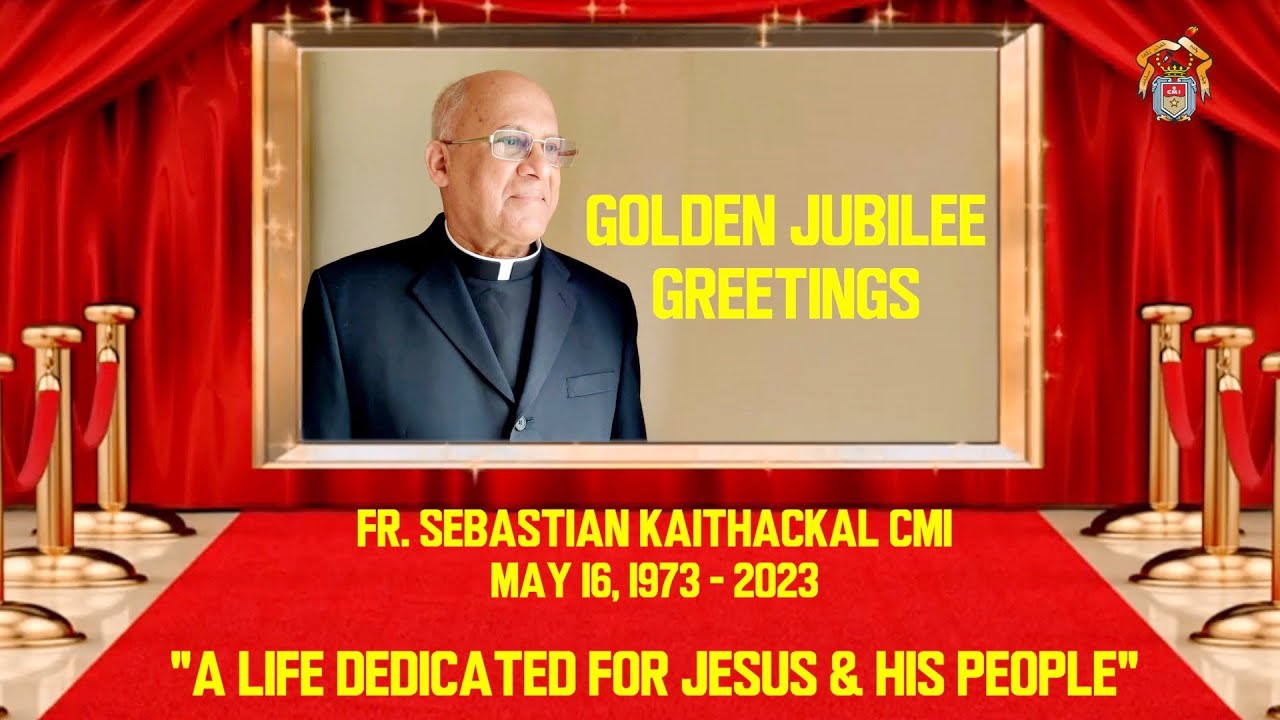 Golden Jubilee of the Religious Profession of Fr. Sebastian Kaithackal ...