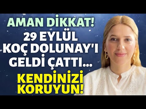 DİKKAT! Tüm Düzenler Bozuluyor! 29 Eylül Koç Dolunay'ı Geldi! Bu Esmalarla Kendinizi Koruyun...
