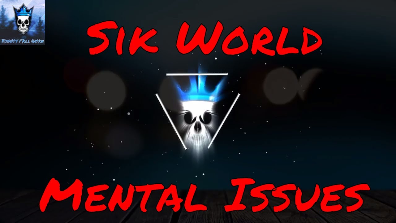Sik World - Mental Issues (Copyright Free Rap Music) 👑💰 - YouTube