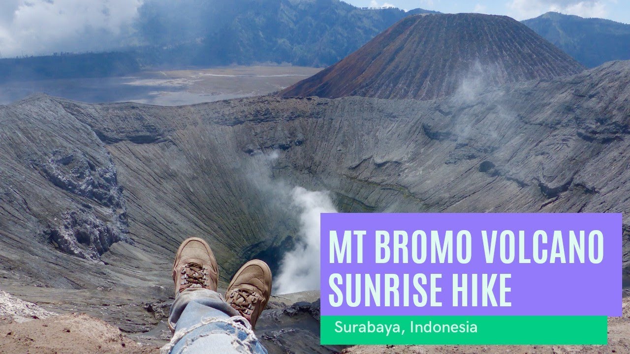 [Hiking] Mount Bromo Active Volcano | Surabaya, Indonesia - YouTube