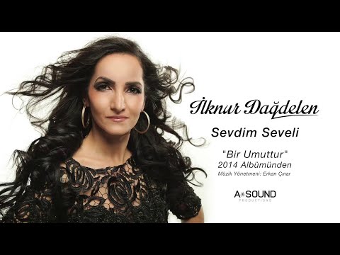 İlknur Dağdelen - Sevdim Seveli - (Bir Umuttur / 2014 Official Video)