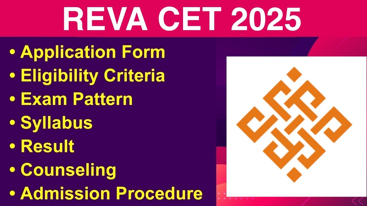 REVA CET 2025 - Application form, Eligibility Criteria, Exam Date ...