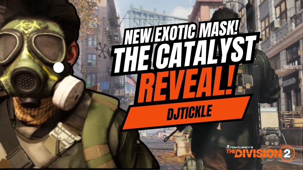 NEW EXOTIC MASK! THE CATALYST REVEAL! #thedivision2 - YouTube