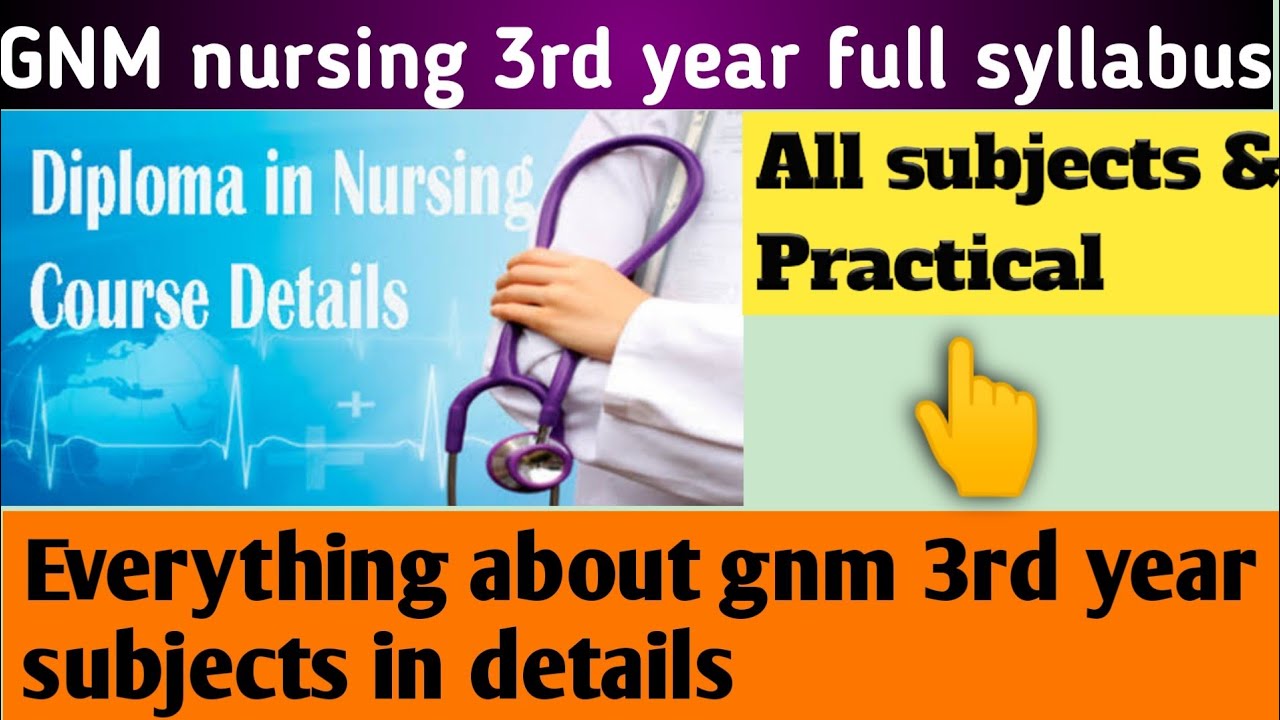 Gnm 3rd year full syllabus | all subjects & practical in details | gnm ...