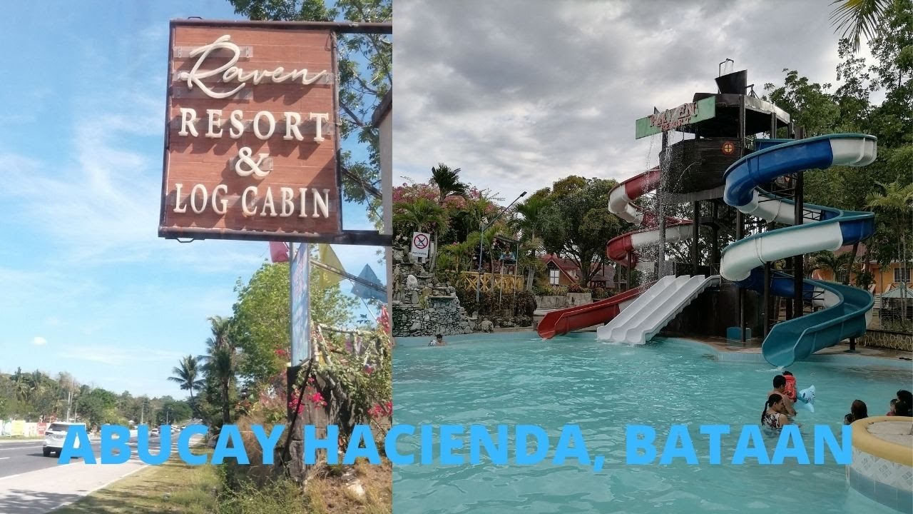 RAVEN RESORT & LOG CABIN HACIENDA ABUCAY, BATAAN || MAGTAMPISAW AT ...